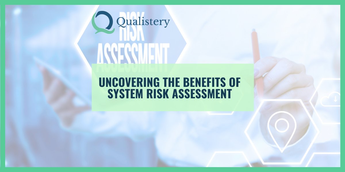 Uncovering the Benefits of System Risk Assessment - Pharma & Medtech ...