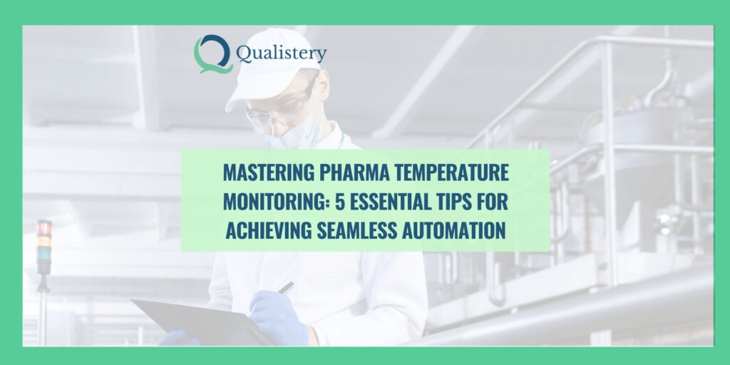 Mastering Pharma Temperature Monitoring: 5 Essential Tips for Achieving ...